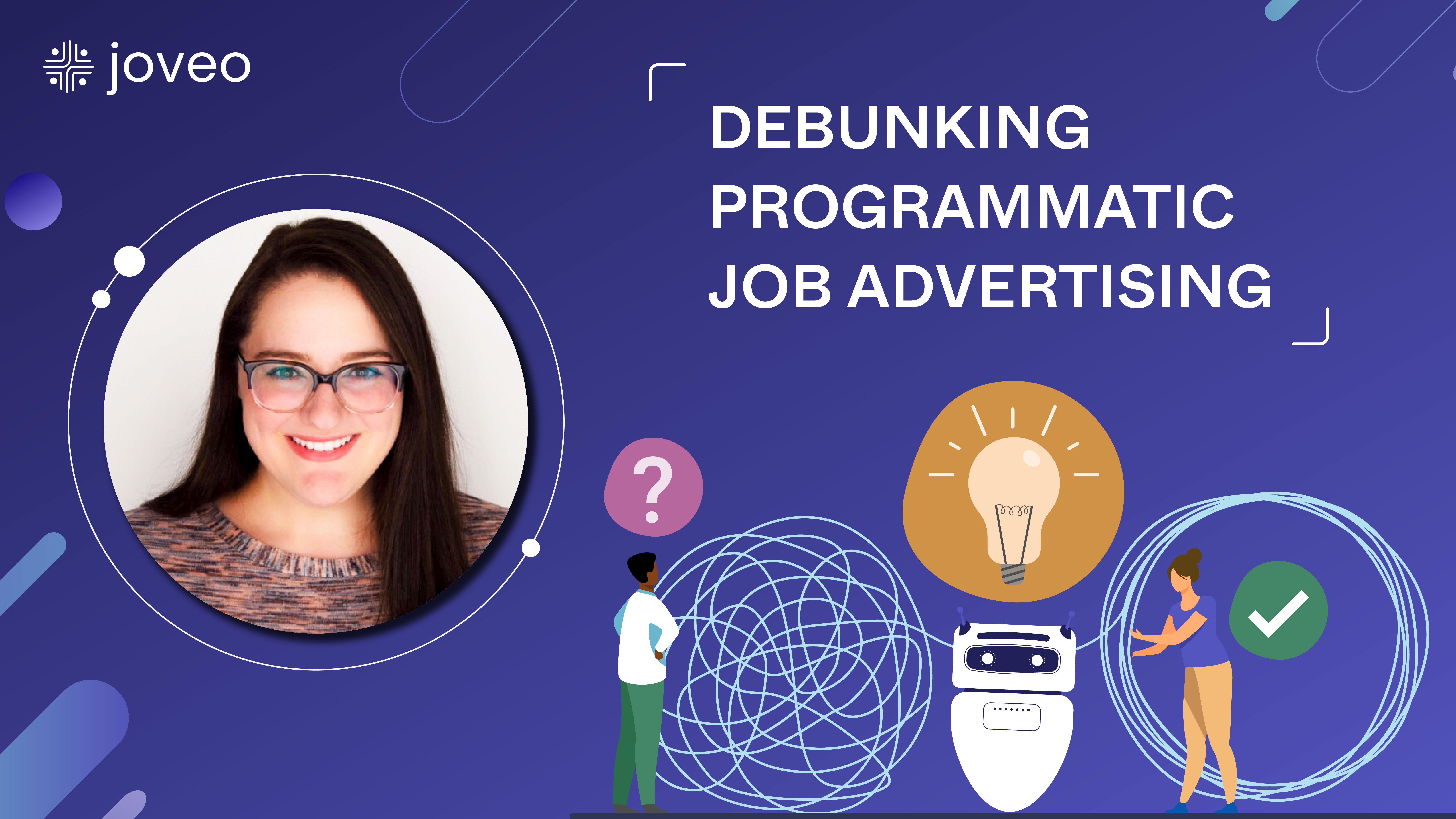 Programmatic Job Advertising | A Short Video Series